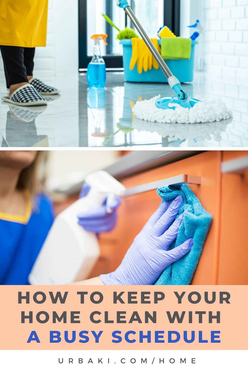 How to Keep Your Home Clean with a Busy Schedule