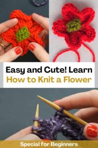 Easy and Cute! Learn How to Knit a Flower