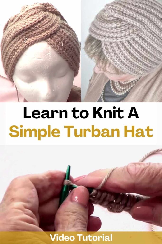 Learn to Knit A Simple Turban Hat