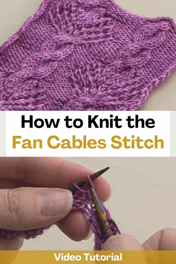 How to Knit the Fan Cables Stitch