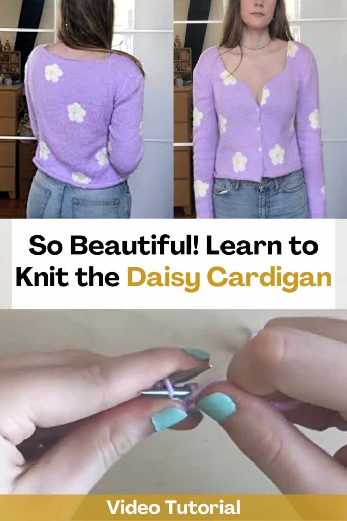 So Beautiful! Learn to Knit the Daisy Cardigan