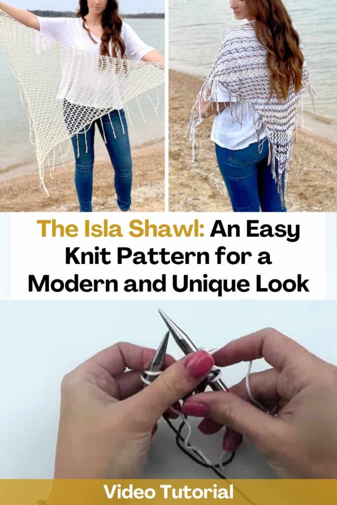 The Isla Shawl: An Easy Knit Pattern for a Modern and Unique Look