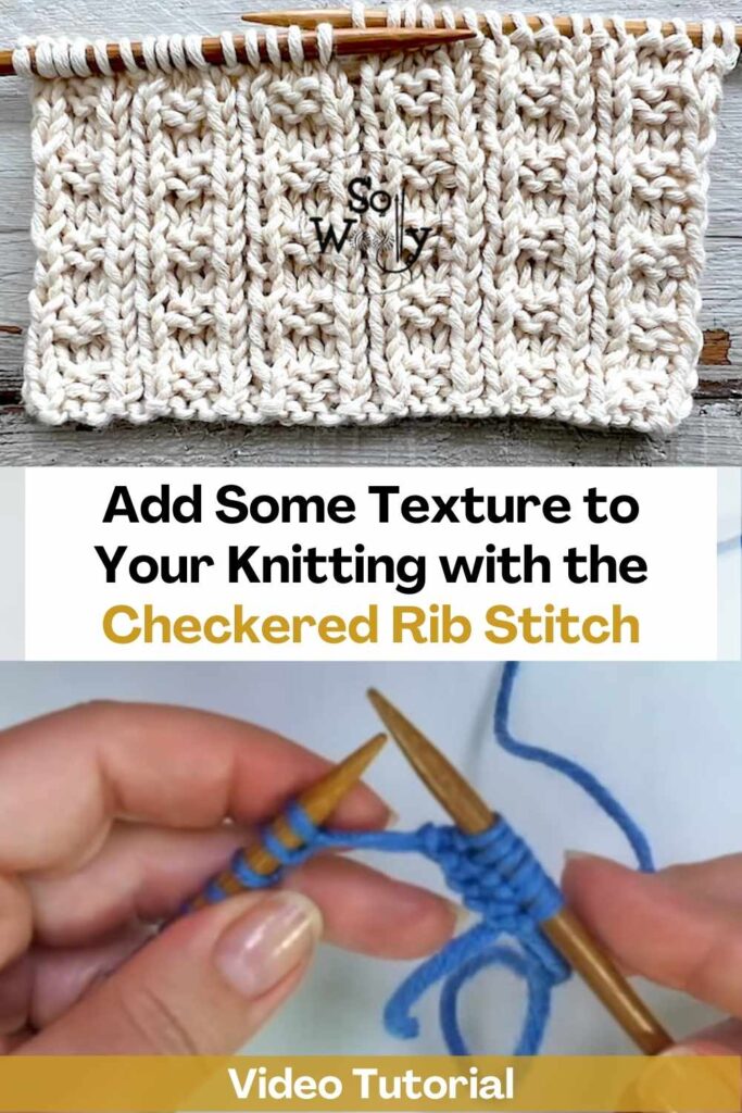 Add Some Texture to Your Knitting with the Checkered Rib Stitch
