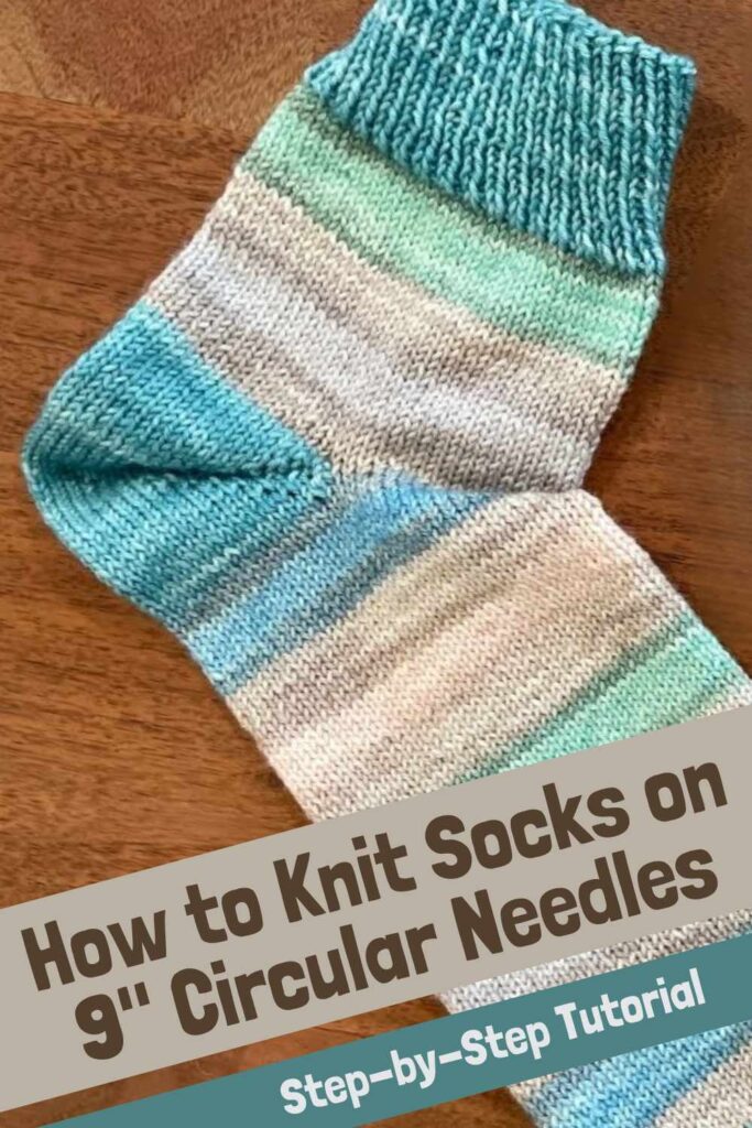 How to Knit Socks on 9" Circular Needles