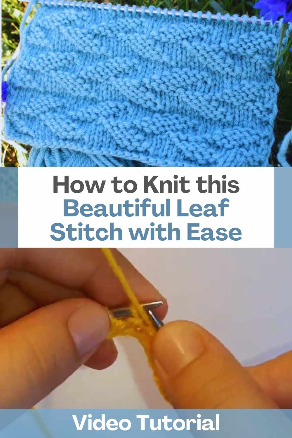 How to Knit this Beautiful Leaf Stitch with Ease