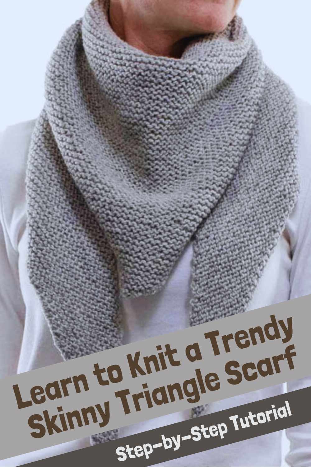 Learn to Knit a Trendy Skinny Triangle Scarf