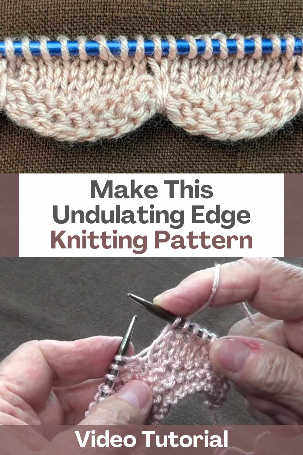 Make This Undulating Edge Knitting Pattern - Video Tutorial
