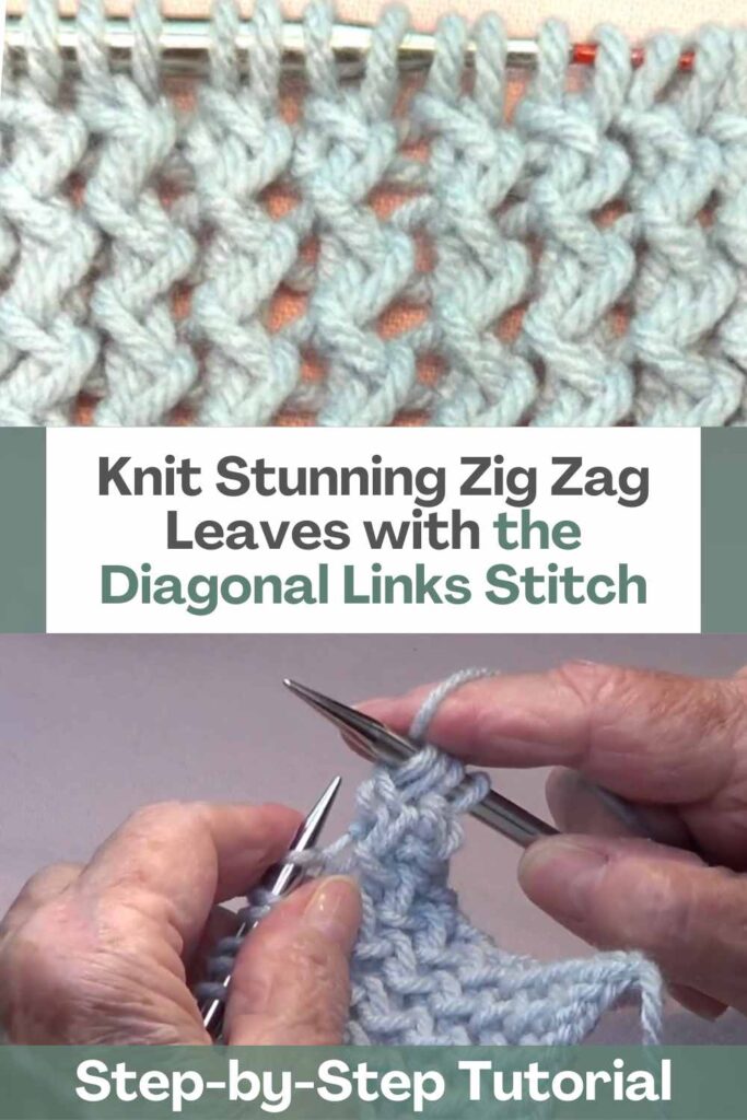 Knit Stunning Zig Zag Leaves with the Diagonal Links Stitch