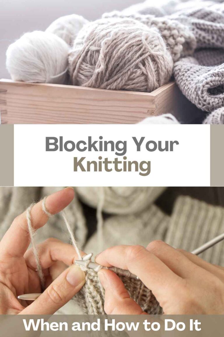 Blocking Your Knitting: When and How to Do It