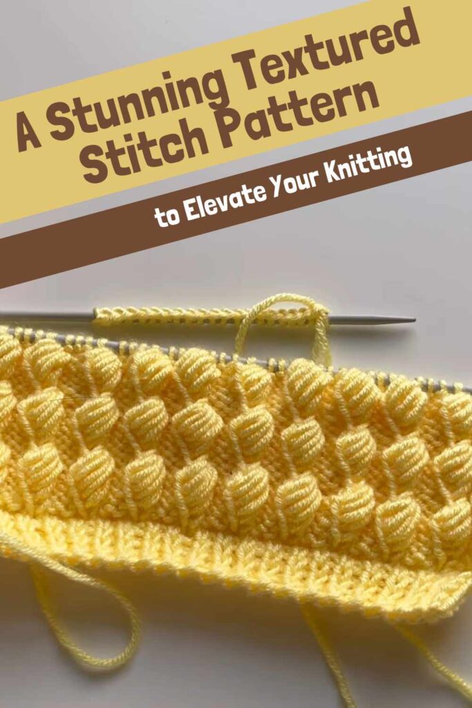 A Stunning Textured Stitch Pattern to Elevate Your Knitting