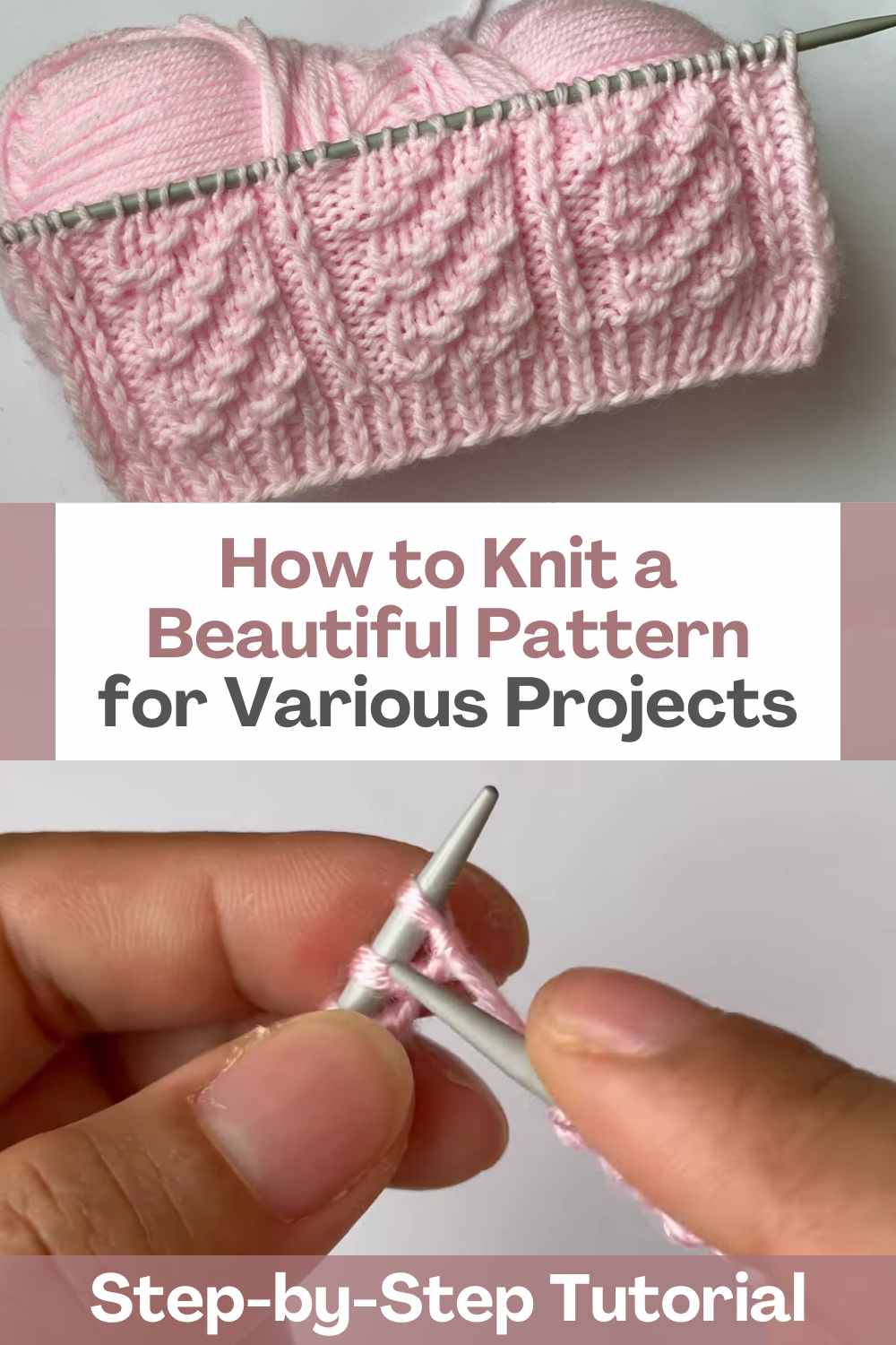 How to Knit a Beautiful Pattern for Various Projects