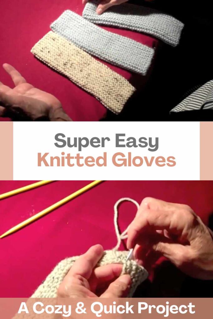Super Easy Knitted Gloves - A Cozy and Quick Project