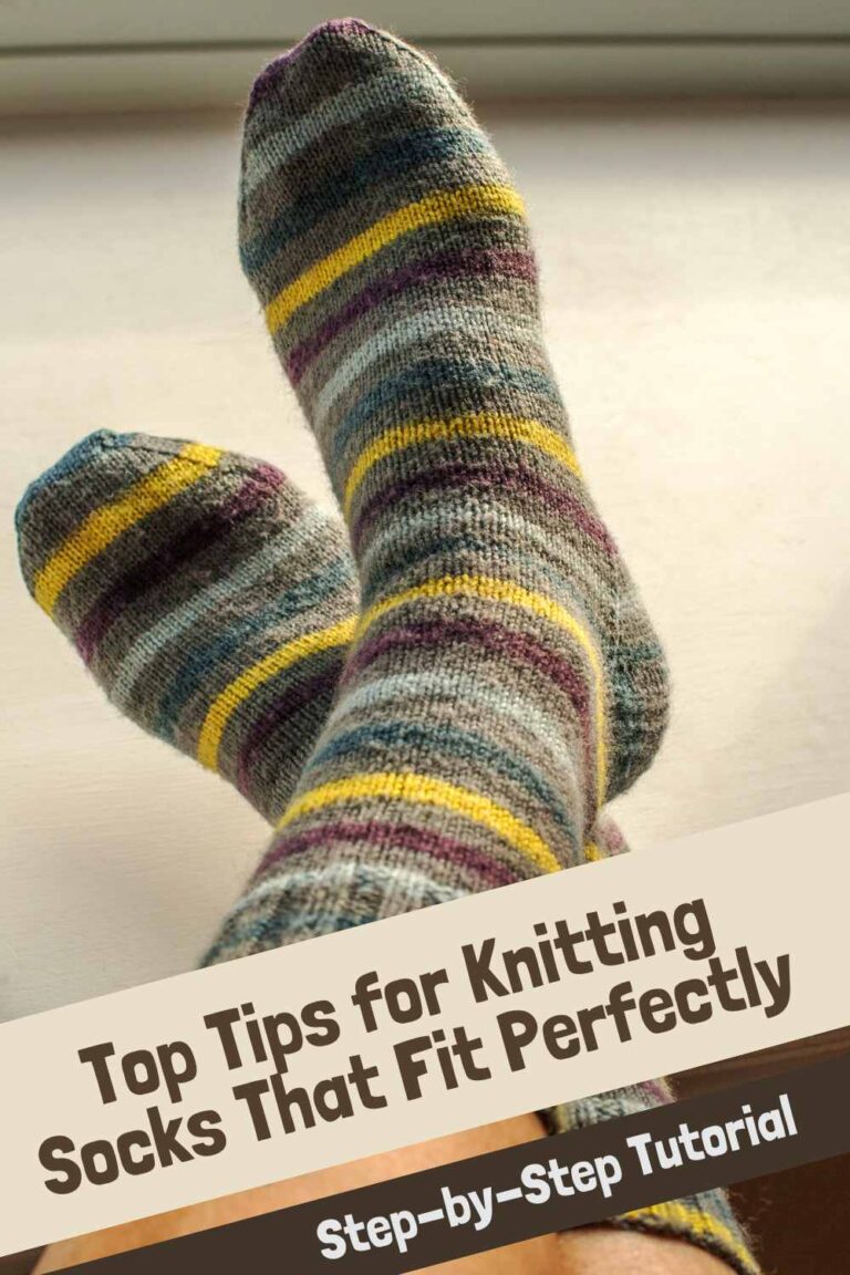 Top Tips for Knitting Socks That Fit Perfectly