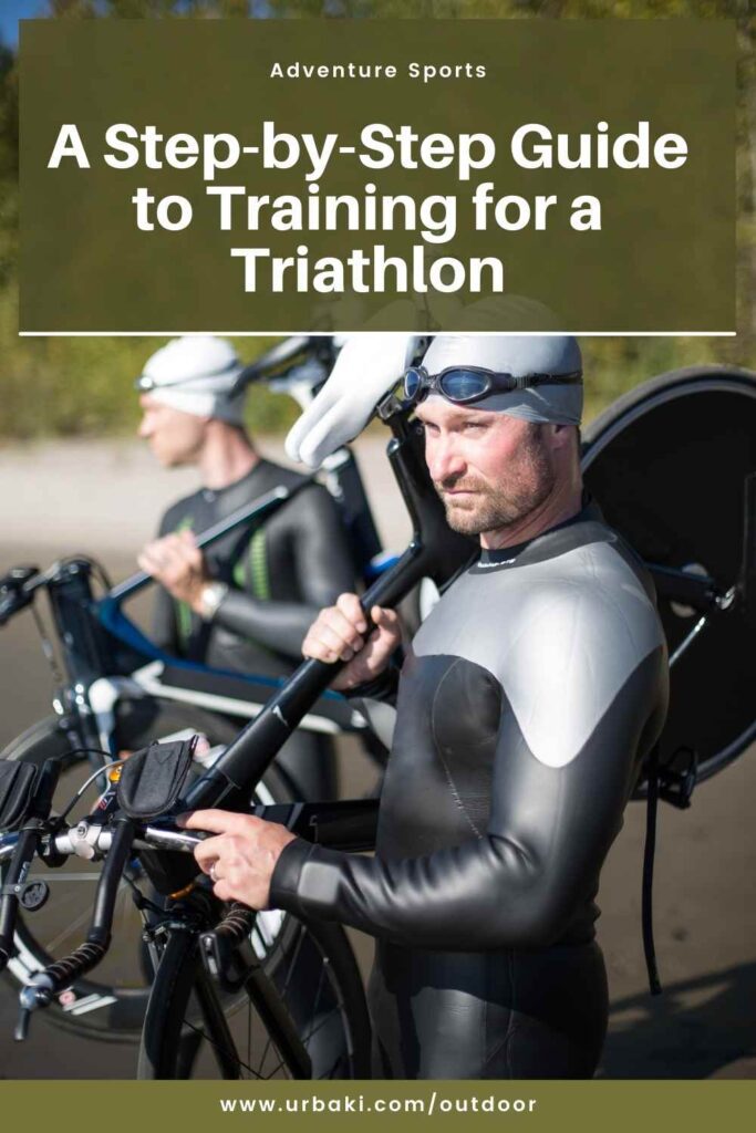 A Step-by-Step Guide to Training for a Triathlon - Urbaki Outdoor