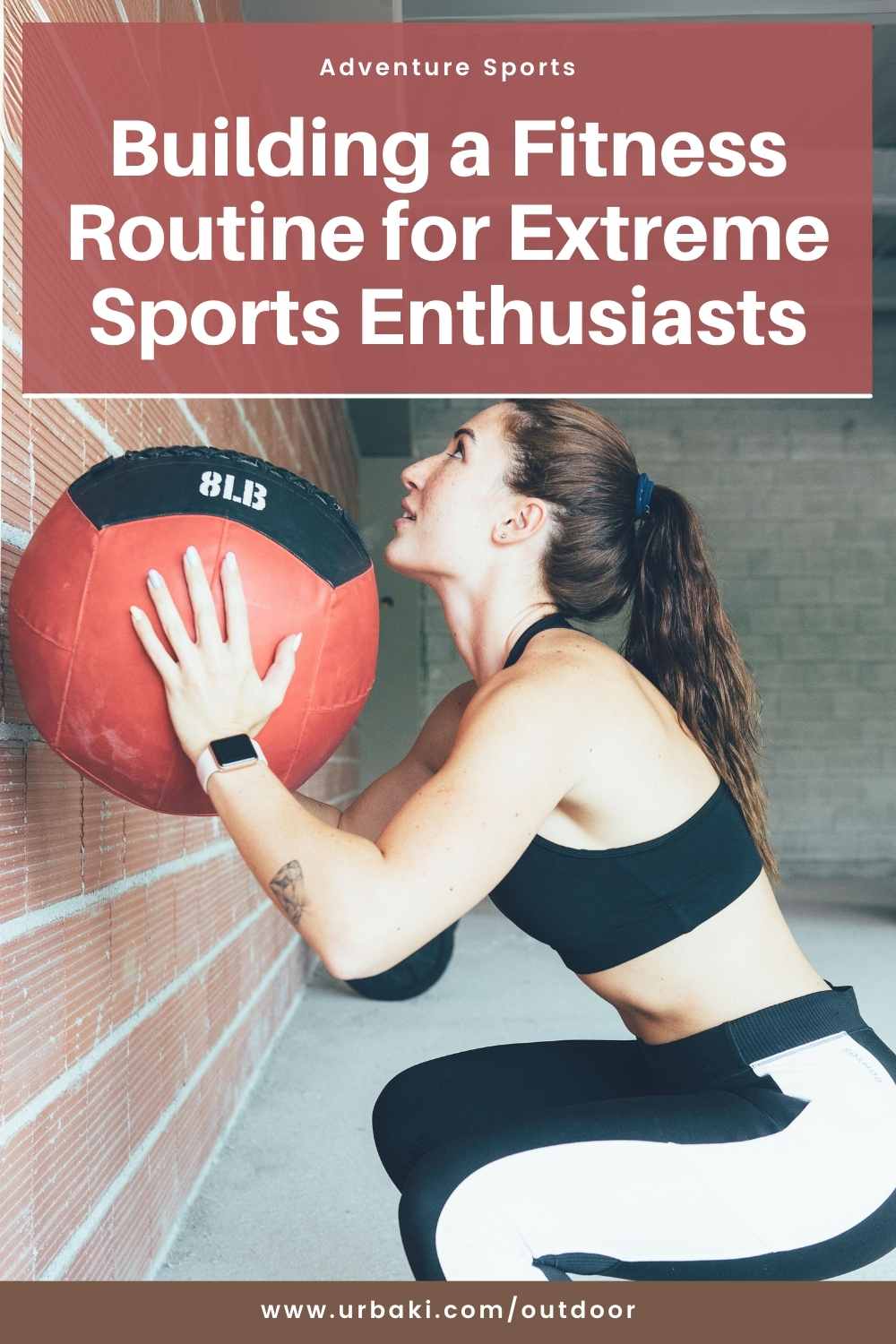Building a Fitness Routine for Extreme Sports Enthusiasts - Urbaki Outdoor