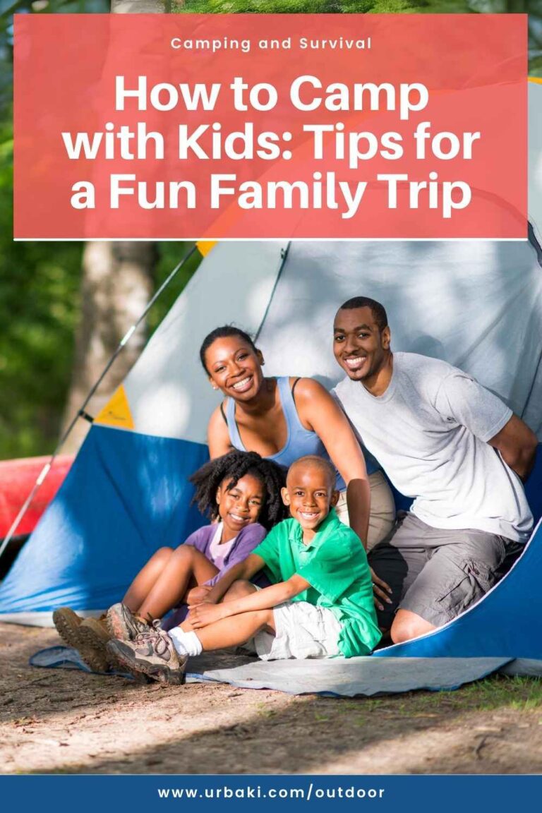 How to Camp with Kids: Tips for a Fun Family Trip - Urbaki Outdoor