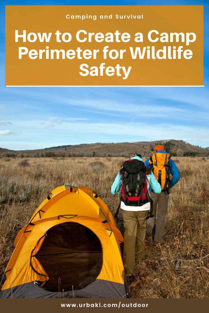 How to Create a Camp Perimeter for Wildlife Safety - Urbaki Outdoor