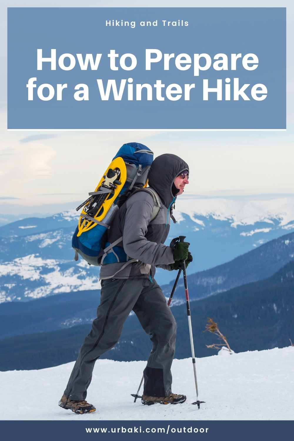 How to Prepare for a Winter Hike - Urbaki Outdoor