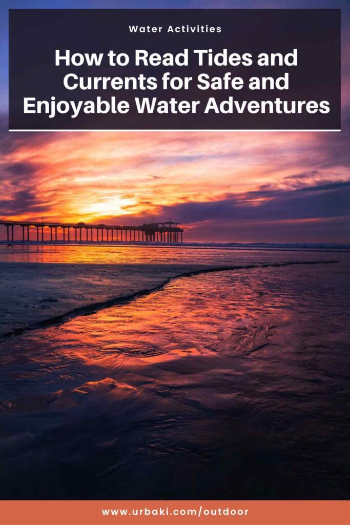 How to Read Tides and Currents for Safe and Enjoyable Water Adventures ...