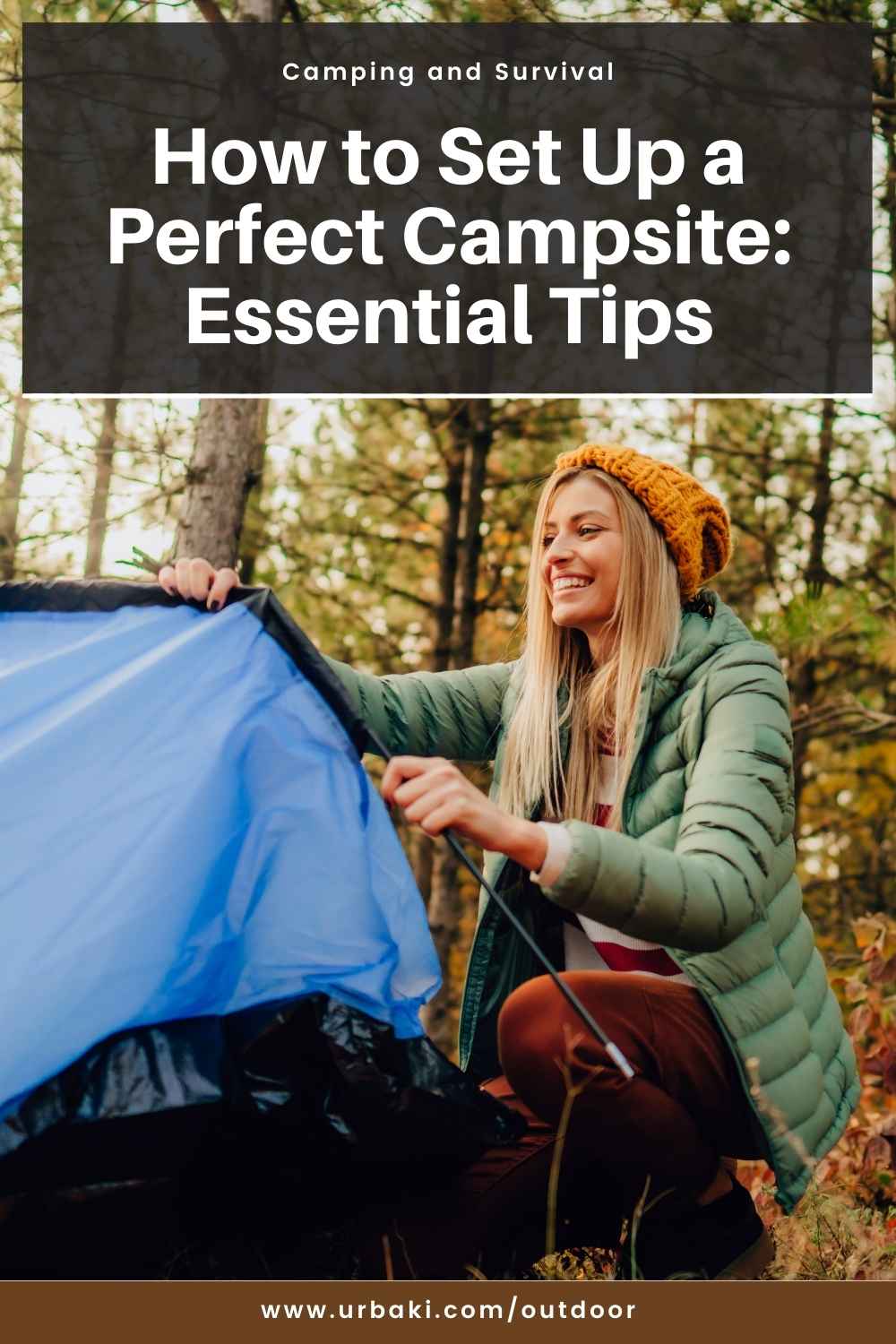 How to Set Up a Perfect Campsite: Essential Tips - Urbaki Outdoor