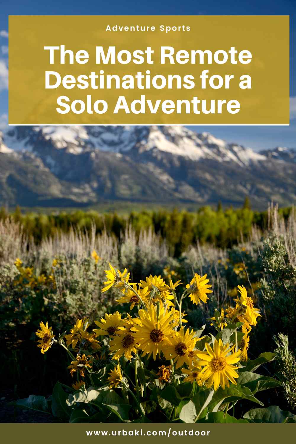 The Most Remote Destinations for a Solo Adventure - Urbaki Outdoor