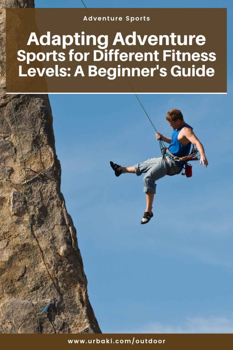 Adapting Adventure Sports for Different Fitness Levels: A Beginner's Guide - Urbaki Outdoor