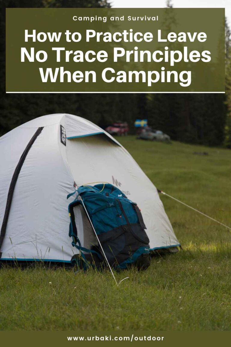 How to Practice Leave No Trace Principles When Camping - Urbaki Outdoor