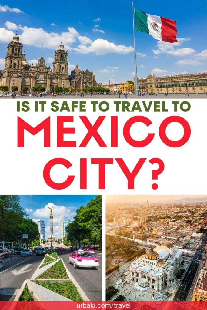 Is It Safe to Travel to Mexico City?