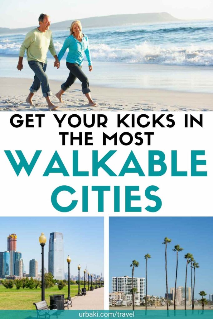 Get Your Kicks in The Most Walkable Cities (Part 2)