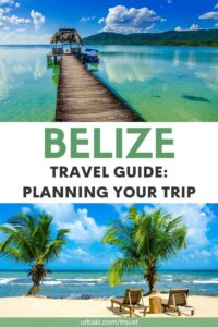 Belize Travel Guide: Planning Your Trip