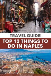 Travel Guide! TOP 13 Things to do in NAPLES