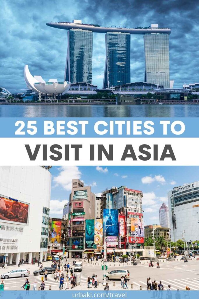 25 Best Cities to Visit in Asia