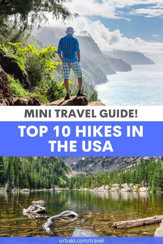 Mini Travel Guide! Top 10 Hikes in the USA