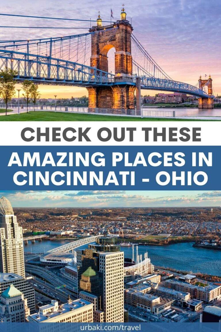 Check Out These Amazing Places in Cincinnati - Ohio